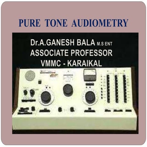 Pure tone audiometry new | PPTX