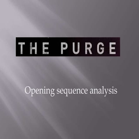 Opening SEquence Analysis - The Purge | PPTX
