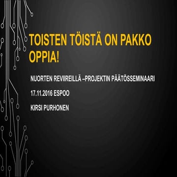 Nuorten reviireillä loppuseminaari, tutkija Kirsi Purhonen | PPT