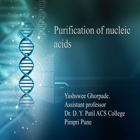 Purification of nucleic acids | PPTX