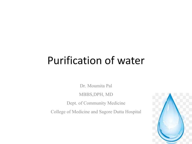 PURIFICATION AND TREATMENT OF WATER | PPTX
