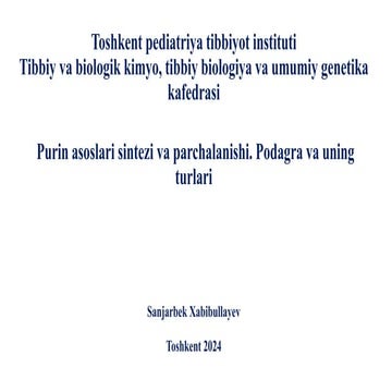 Purin asoslari biosintezi va parchalanishi, Podagra..pptx