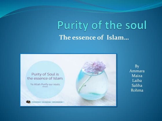Purity of Soul- I | PPT | Islam | Religion & Spirituality
