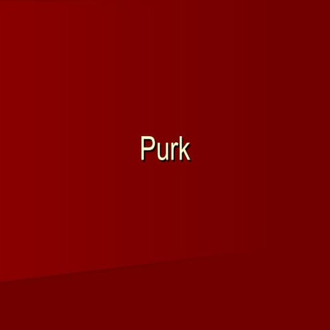 Purk | PPT