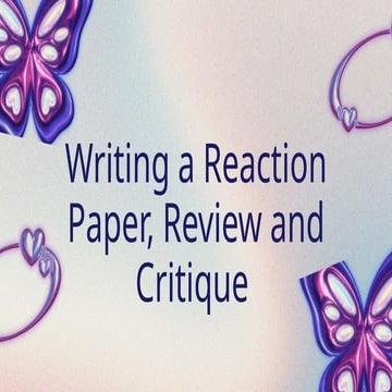 Writing A Reaction paper, Review, and Critique | PPTX