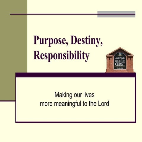 Purpose, Destiny, Responsibility | PPS