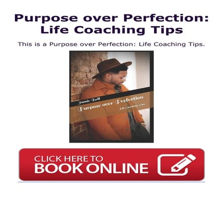 Číst [knihy] Purpose over Perfection: Life Coaching Tips | PDF