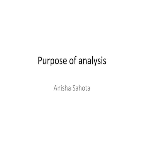 Purpose of analysis | PPT
