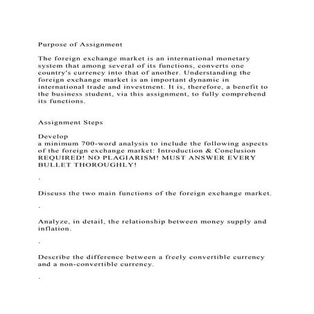 Purpose of Assignment The foreign exchange market is an intern.docx