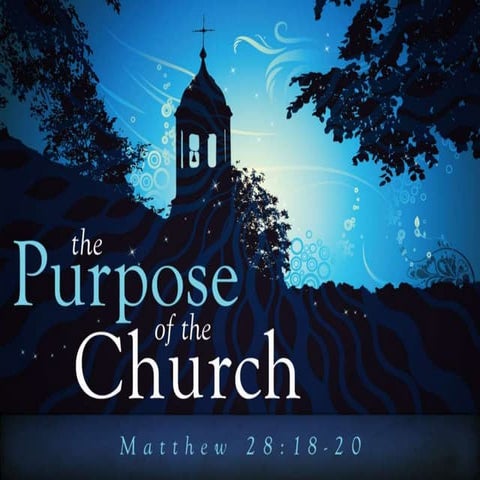 Purpose of the church | PPTX