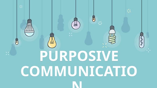 PURPOSIVE-COMMUNICATION.pptx this is for 1st year | PPTX