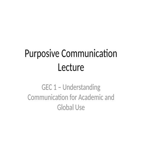 Purposive Communication Lecture to improve their English | PPTX
