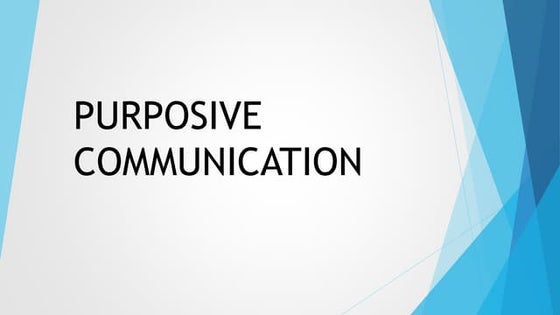 Purposive Communication Lesson 1: Nature, Elements, and Functions of Verbal and Non-verbal ...