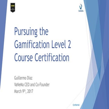 Pursuing the gamification level 2 course certification | PPT