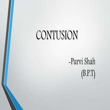 Purvi shah contusion ppt | PPTX
