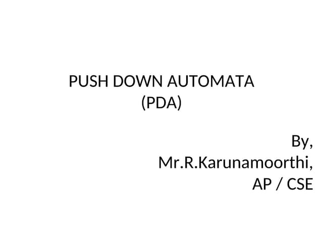 Push Down Automata (PDA) | TOC (Theory of Computation) | NPDA | DPDA | PPTX | Programming ...