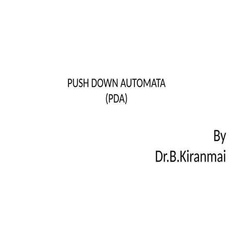 Push Down Automata (PDA) | TOC (Theory of Computation) | NPDA | DPDA | PPTX