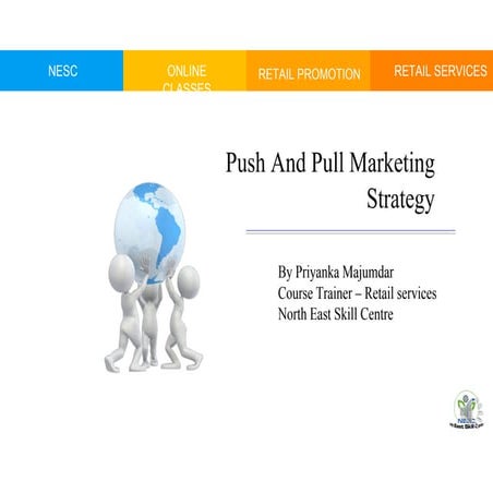 Push and pull marketing strategies ppt for | PDF