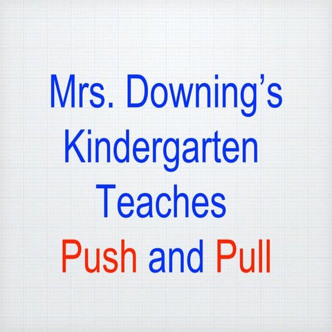 Push and pull homework for blackboard | PPTX | Daycare and Pre-School ...