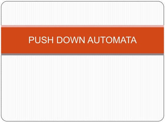 Push Down Automata Pda Toc Theory Of Computation Npda Dpda Ppt