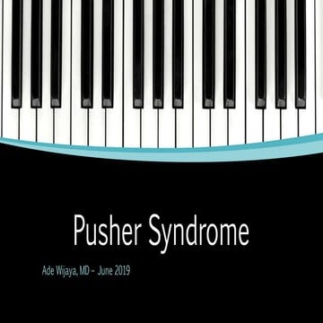 Pusher Syndrome | PPTX