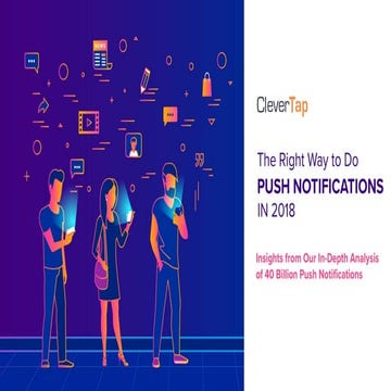 The Right Way To Do Push Notifications in 2018 | PPT