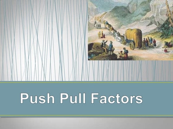 Migration And Push Pull Factors | PPT
