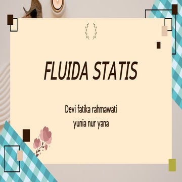 Tugas presentasi matkul statistika pendidikan Fluida statis .pdf