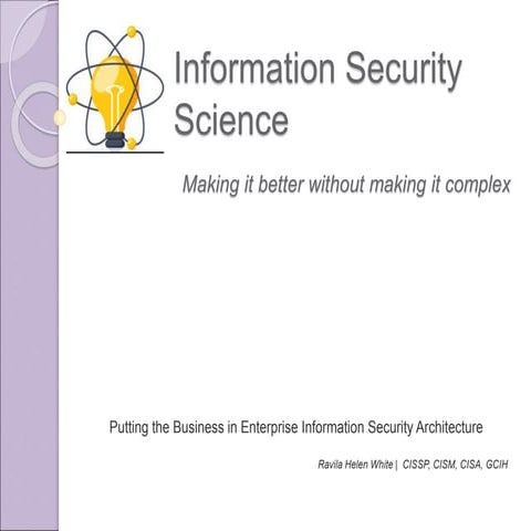Putting the Business in Enterprise Information Security Architecture | PPT