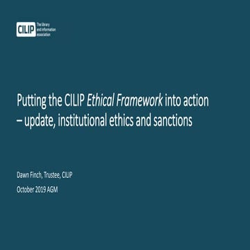Putting CILIP's Ethical Framework into action | PPTX