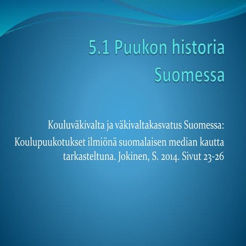 Puukon historia Suomessa | PPTX