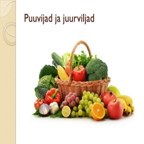 Puuvijad ja juurviljad | PPTX