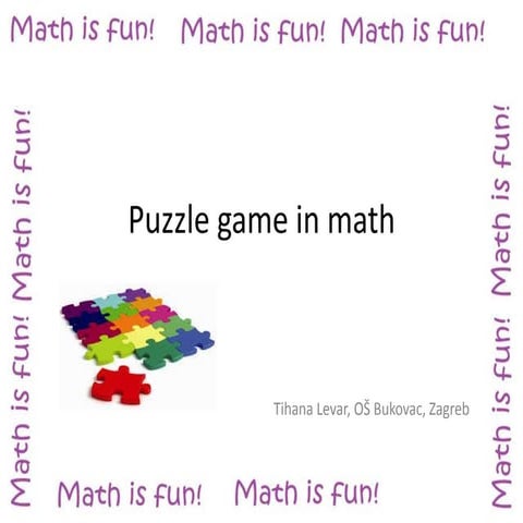 Puzzle game in math | PPTX | Games and Puzzles | Hobbies & Interests