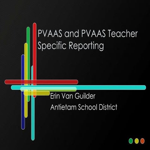 PVAAS Overview and Teacher Specific Reporting | PPTX