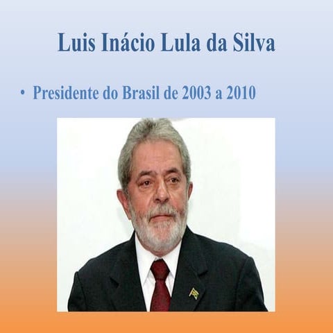 Luis inácio lula da silva | PPTX