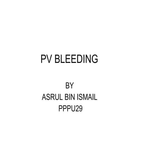 PV Bleeding | PPTX