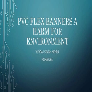 PVC flex banners a harm for environment.pptx