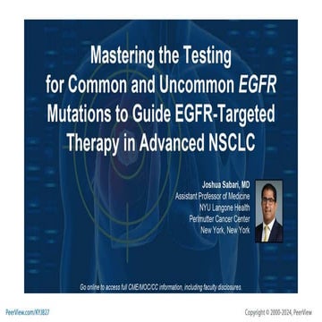 Mastering the Testing for Common and Uncommon EGFR Mutations to Guide ...
