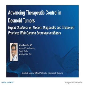 Advancing Therapeutic Control in Desmoid Tumors: Expert Guidance on ...