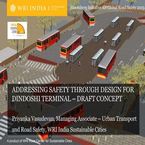 India Vision Zero 2017: Addressing Safety Through Design for Dindoshi ...