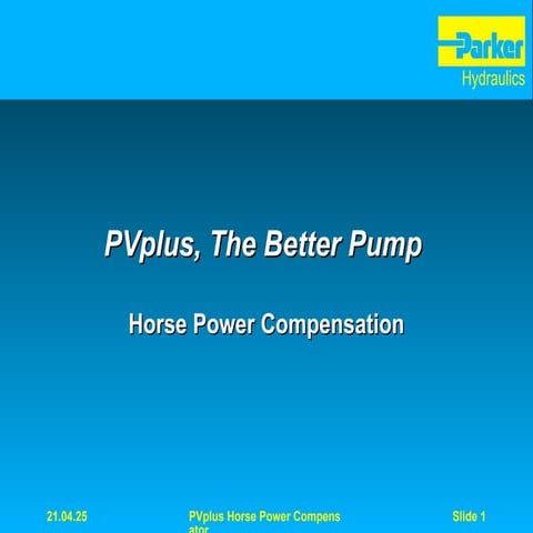 Bomba Hidráulica PVplus Horse Power Compensator | PPT