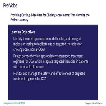 Providing Cutting-Edge Care for Cholangiocarcinoma: Transforming the Patient Journey | PPT