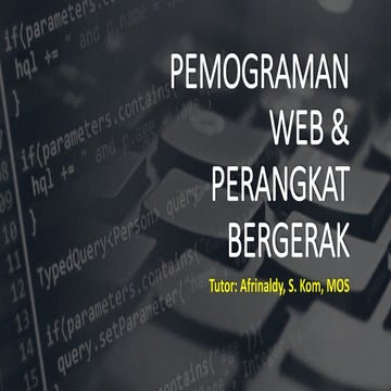 PEMOGRAMAN WEB & PERANGKAT BERGERAK | PPTX