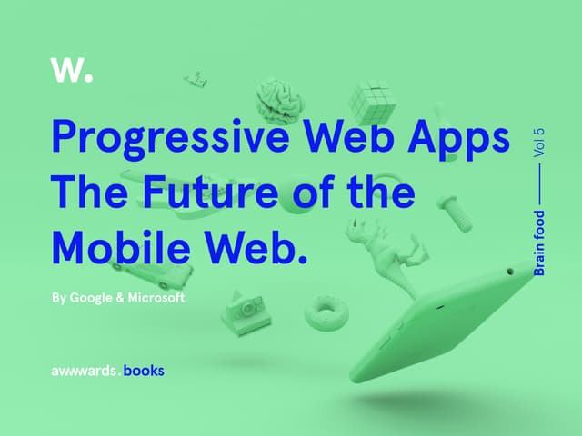Pwas The Future Of The Mobile Web Technology Ppt