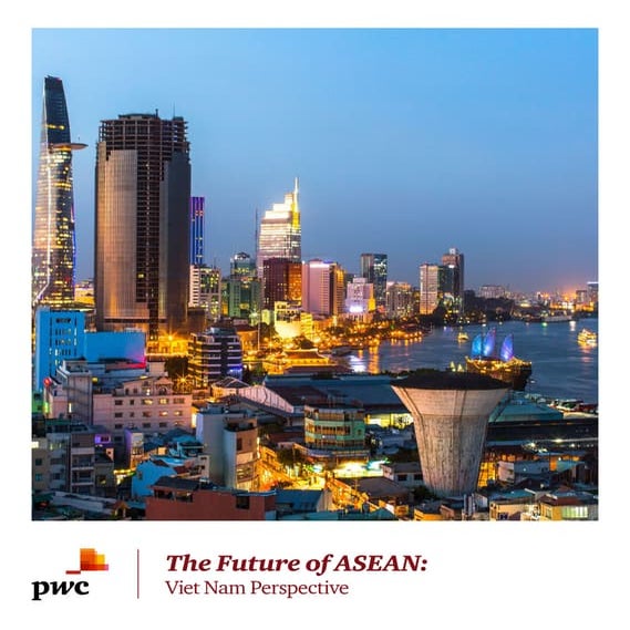 Pwc vietnam-future-of-asean-vietnam-perspective | PDF