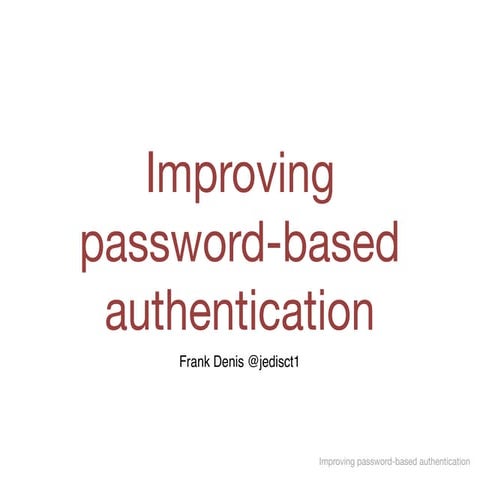 Improving Password Based Authentication Ppt