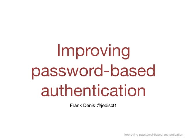 Improving Password Based Authentication Ppt