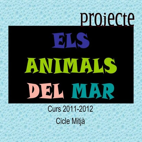 ELS ANIMALS DEL MAR | PPT
