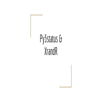 Py3status & xrand r | PPT