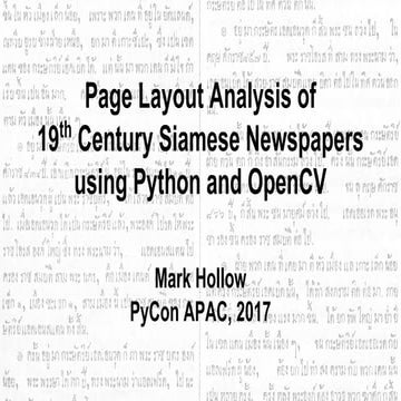 PyCon APAC 2017: Page Layout Analysis of 19th Century Siamese ...